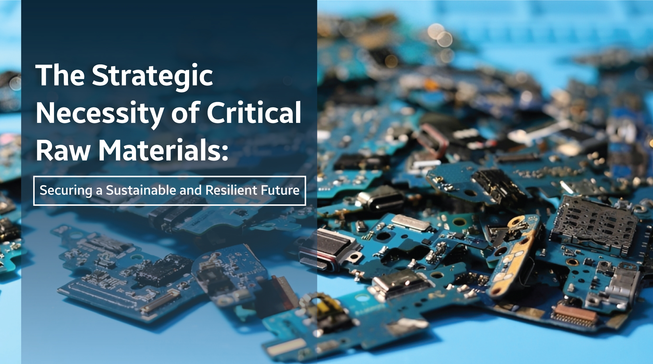 The Strategic Necessity of Critical Raw Materials - IEREK